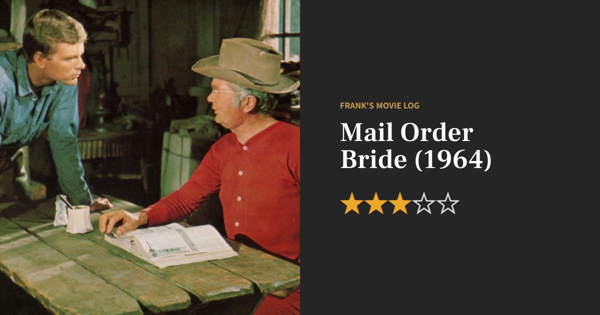 Mail Order Bride movie review (1964) - Frank's Movie Log