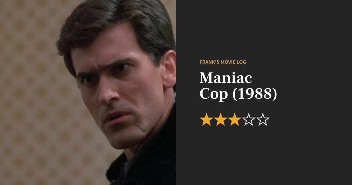 Maniac Cop (1988) - Frank's Movie Log