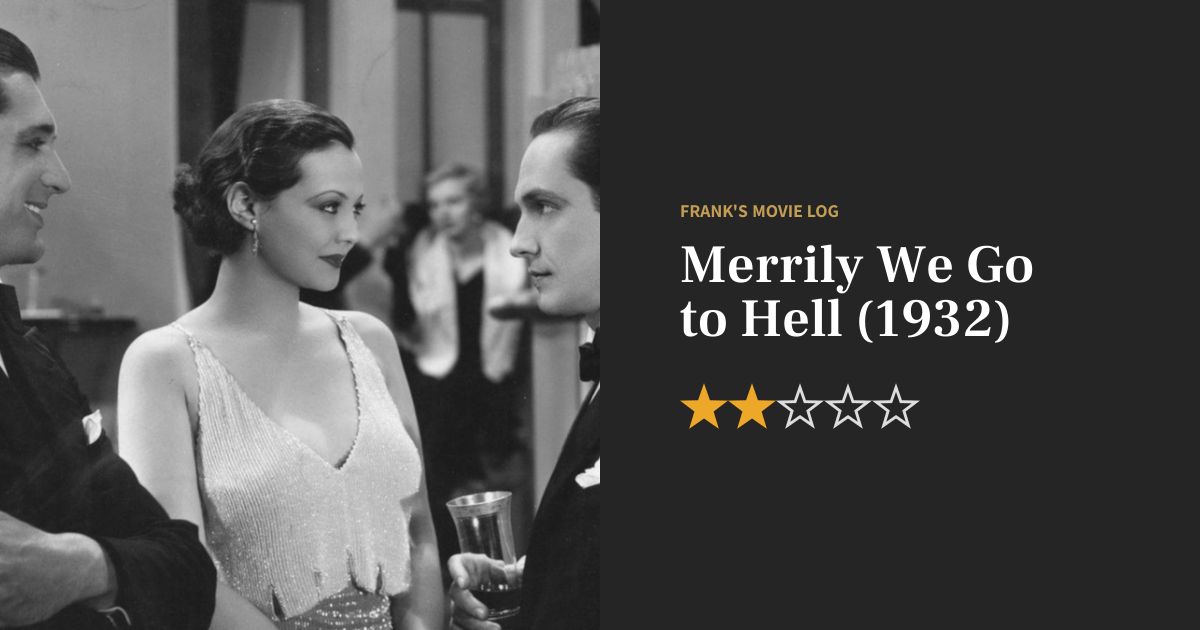 Merrily We Go to Hell movie review (1932) - Frank's Movie Log