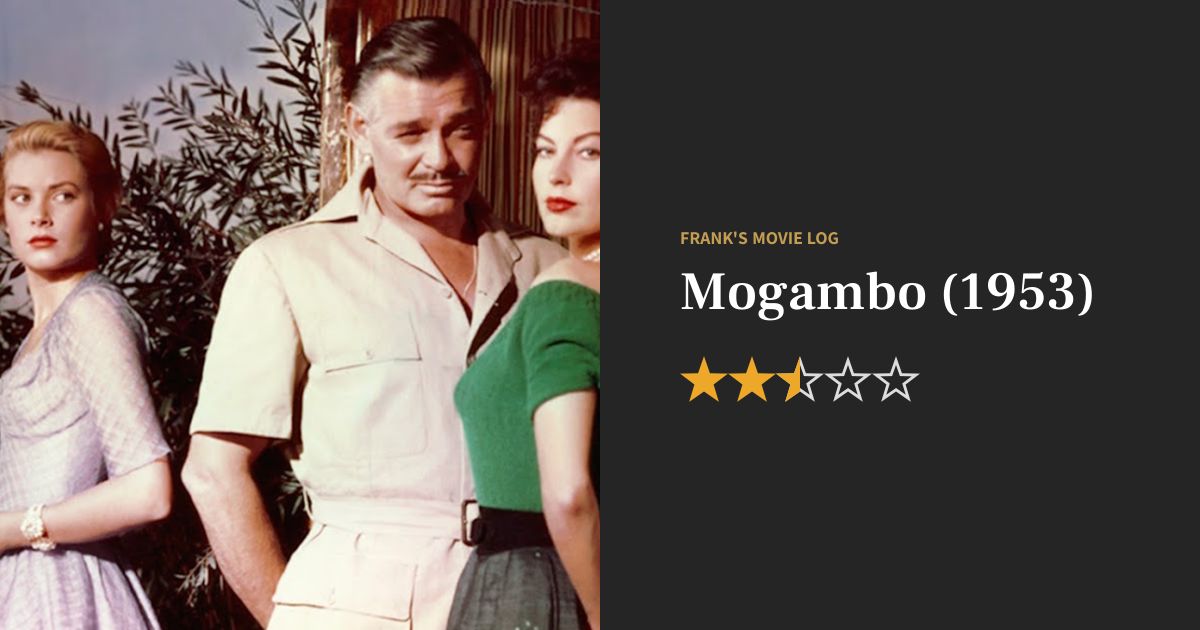 Mogambo movie review & summary (1953) - Frank's Movie Log