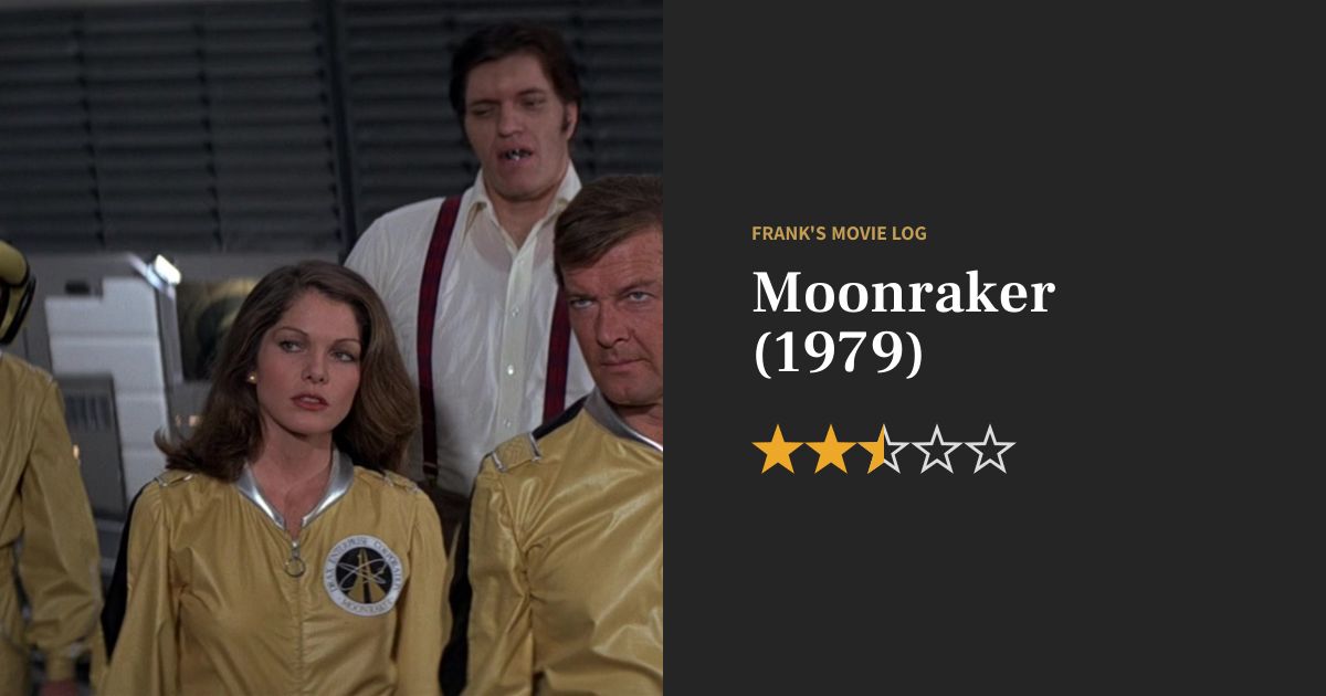 Moonraker (1979) movie review & summary - Frank's Movie Log