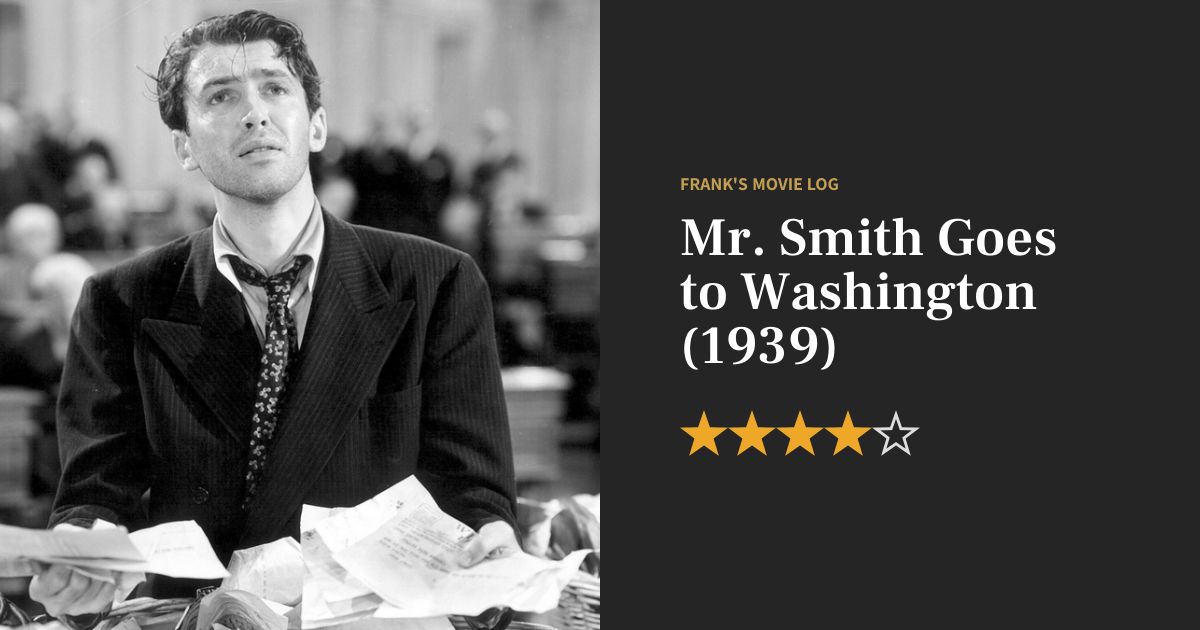 Mr. Smith Goes to Washington movie review (1939) - Frank's Movie Log