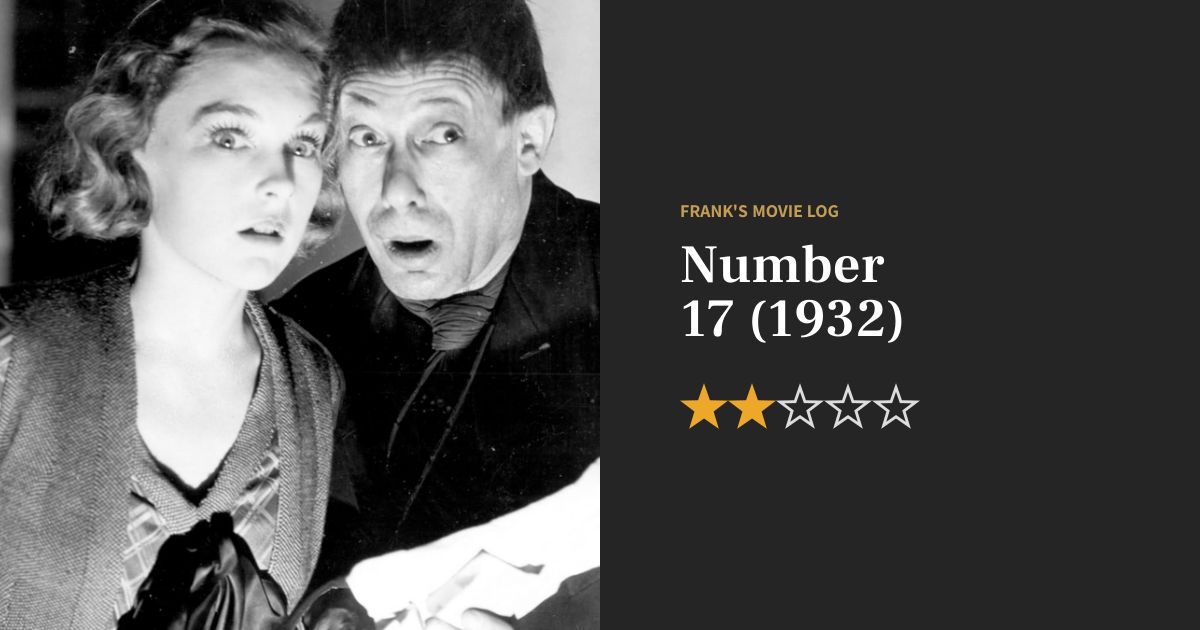 Number 17 movie review & summary (1932) - Frank's Movie Log