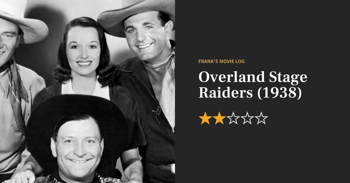 Overland Stage Raiders movie review (1938) - Frank's Movie Log