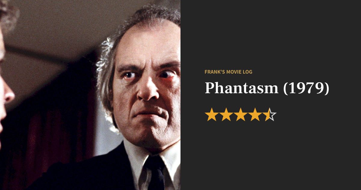 Phantasm (1979) - Frank's Movie Log