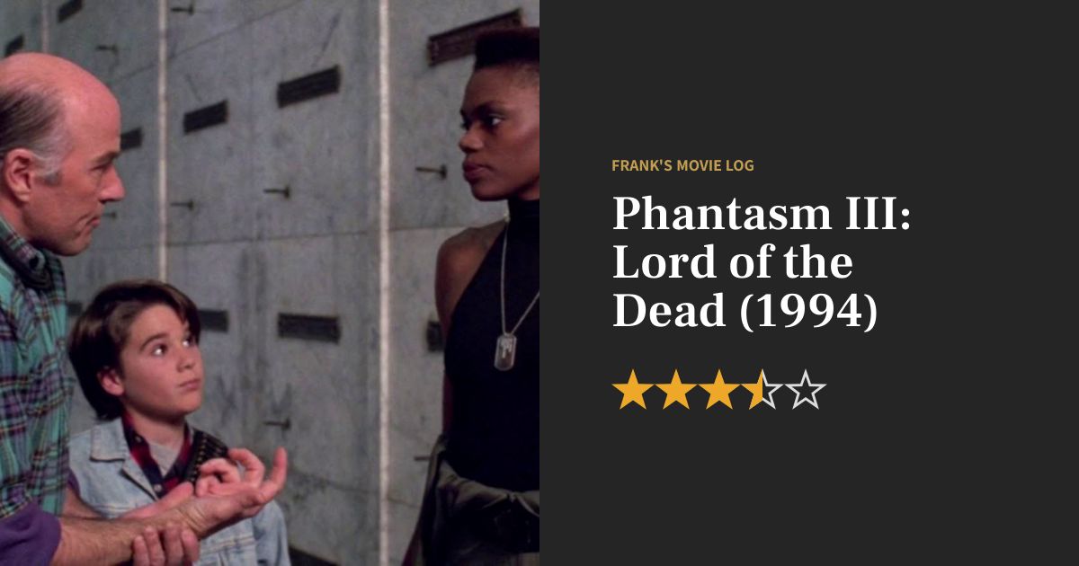 Phantasm III: Lord of the Dead movie review (1994) - Frank's Movie Log