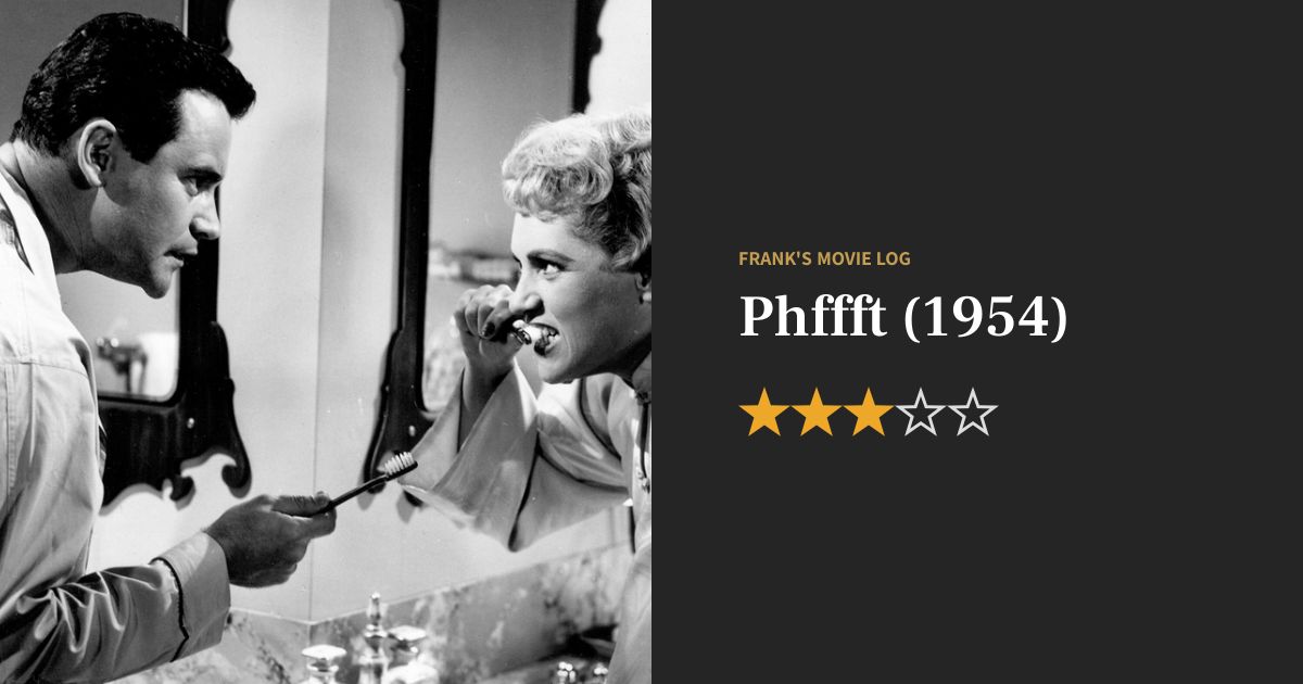 Phffft movie review & summary (1954) - Frank's Movie Log