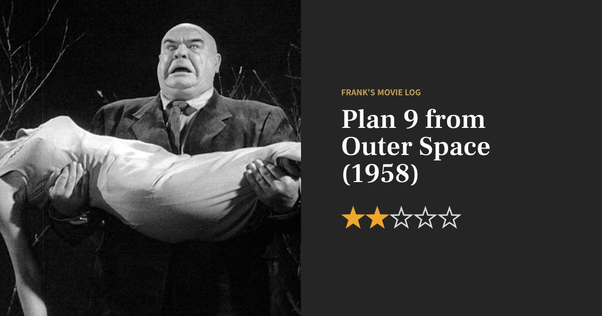 Plan 9 from Outer Space (1958) movie review - Frank's Movie Log