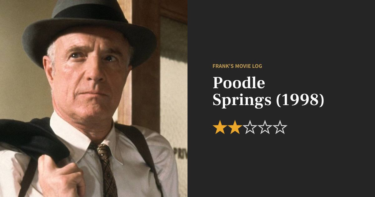 Poodle Springs movie review (1998) - Frank's Movie Log