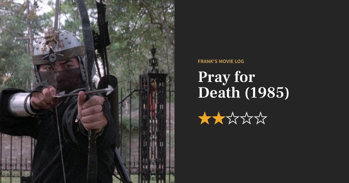 Pray for Death movie review (1985) - Frank's Movie Log