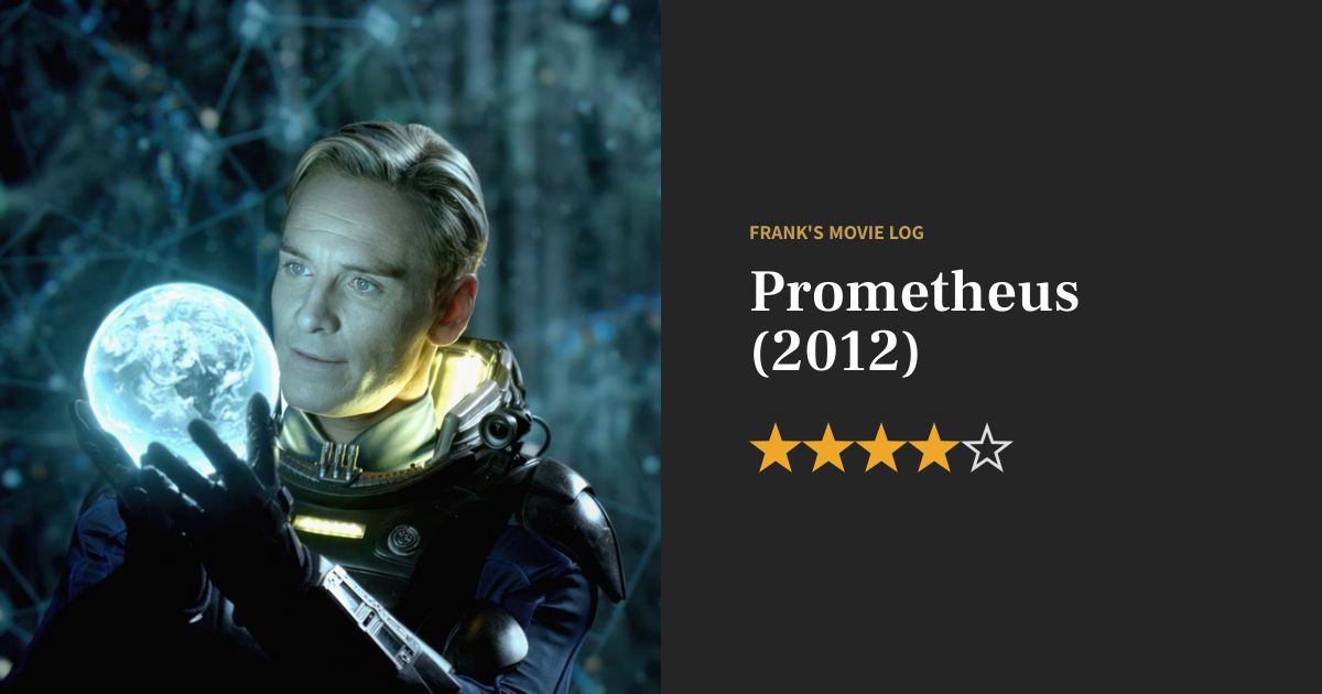 Prometheus movie review & summary (2012) - Frank's Movie Log