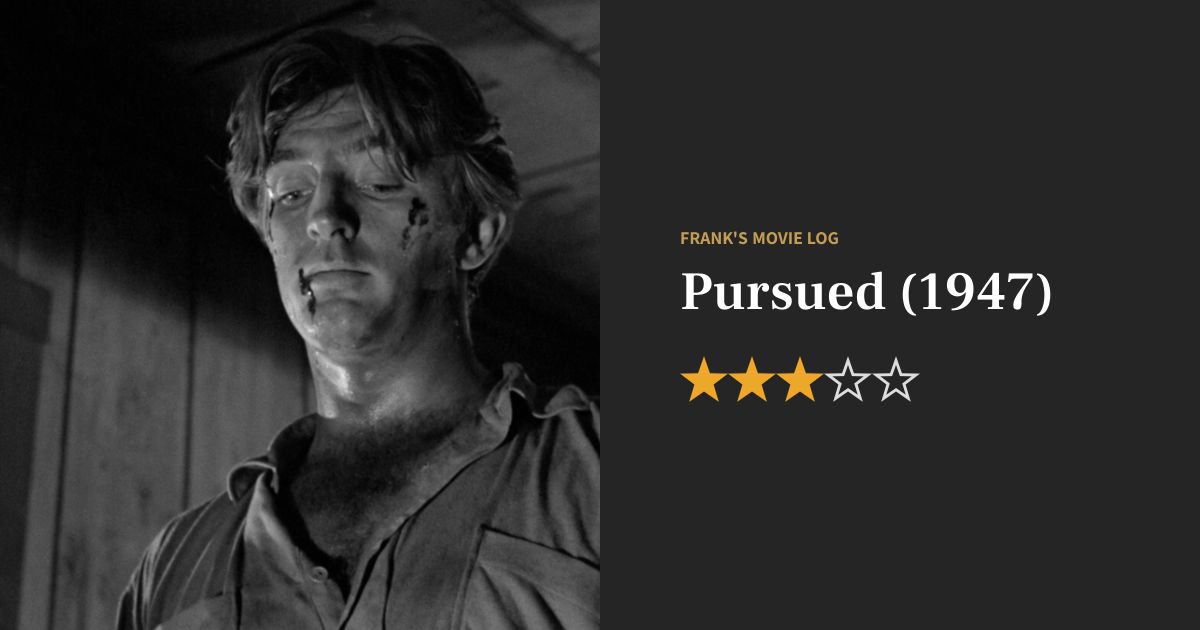 Pursued movie review & summary (1947) - Frank's Movie Log