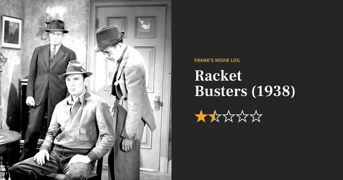 Racket Busters movie review (1938) - Frank's Movie Log