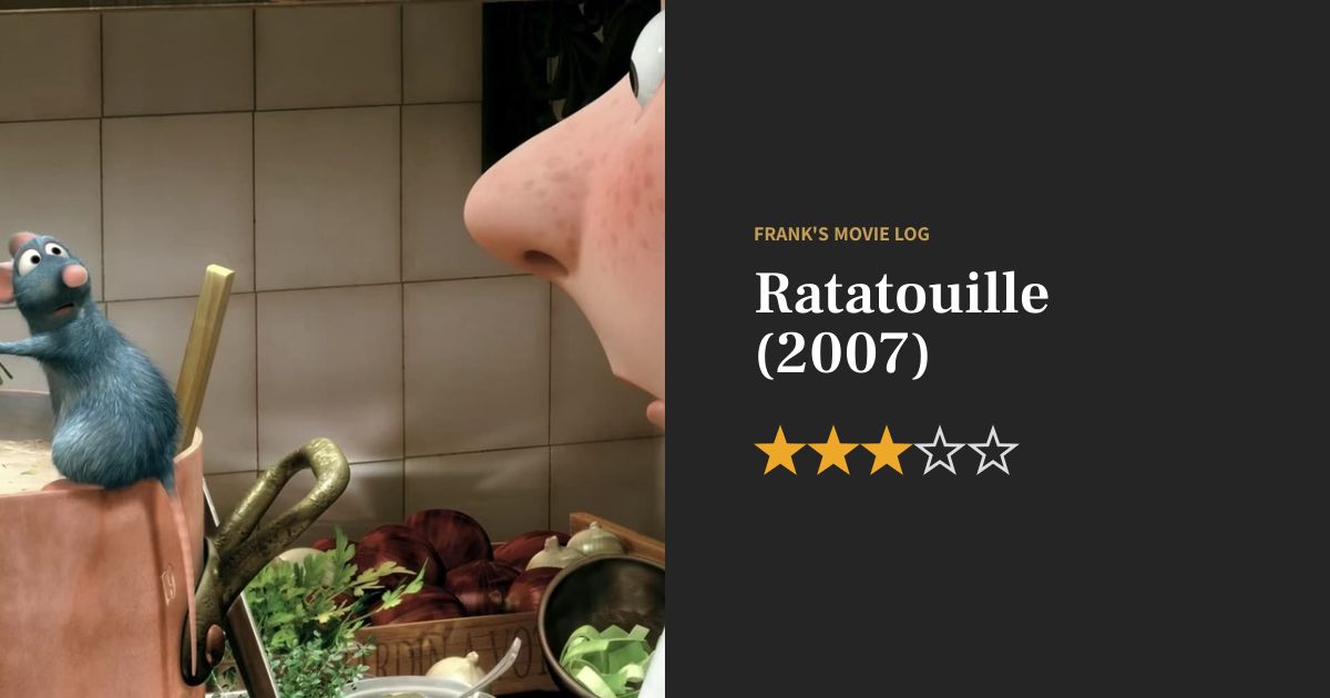 Ratatouille movie review (2007) - Frank's Movie Log