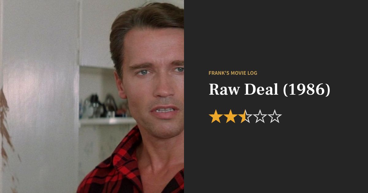 Raw Deal movie review & summary (1986) - Frank's Movie Log