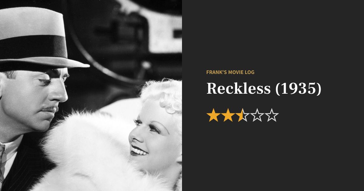 Reckless movie review & summary (1935) - Frank's Movie Log