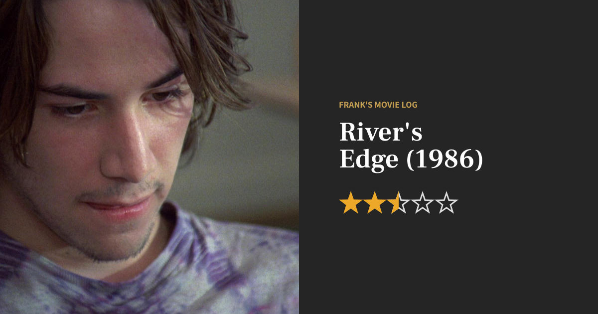 River's Edge movie review (1986) - Frank's Book Log
