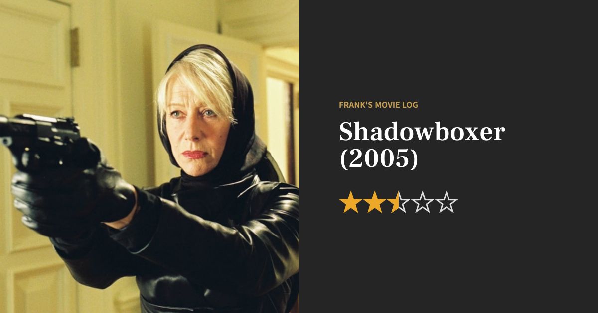 Shadowboxer movie review (2005) - Frank's Movie Log