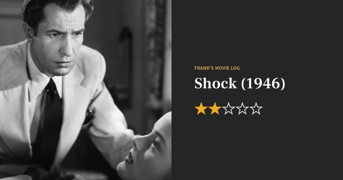 Shock movie review & summary (1946) - Frank's Movie Log