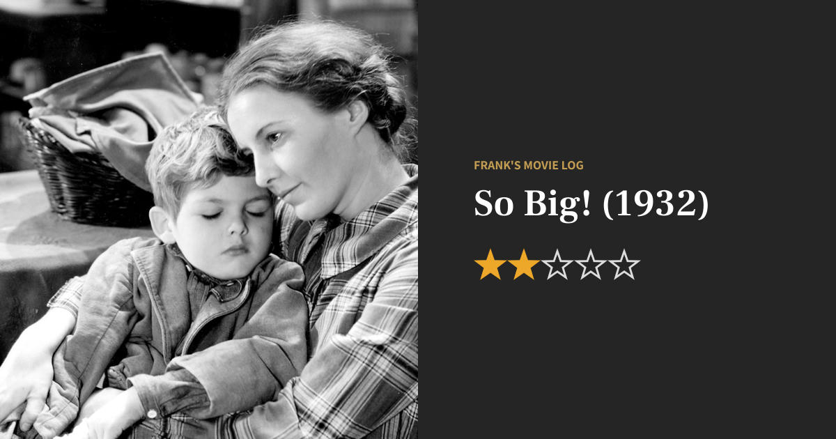 So Big! movie review (1932) - Frank's Book Log