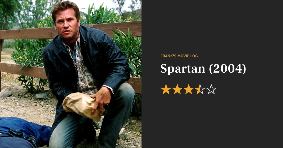 Spartan (2004) - Frank's Movie Log