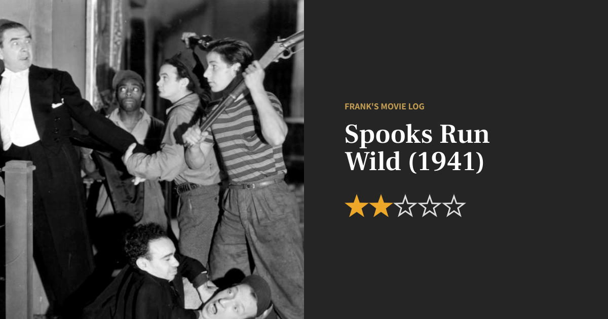 Spooks Run Wild movie review (1941) - Frank's Movie Log