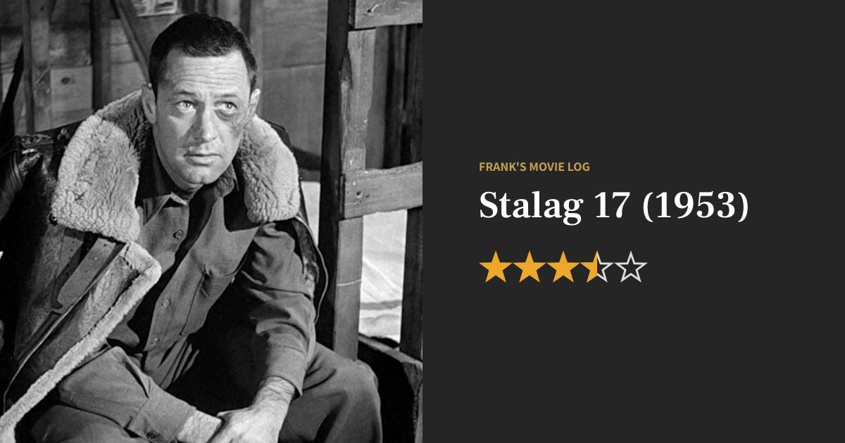 Stalag 17 movie review (1953) - Frank's Book Log