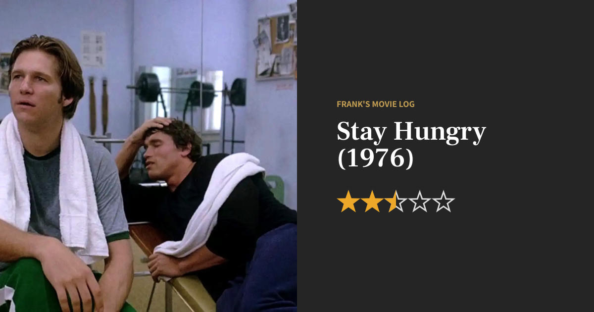 Stay Hungry movie review (1976) - Frank's Book Log
