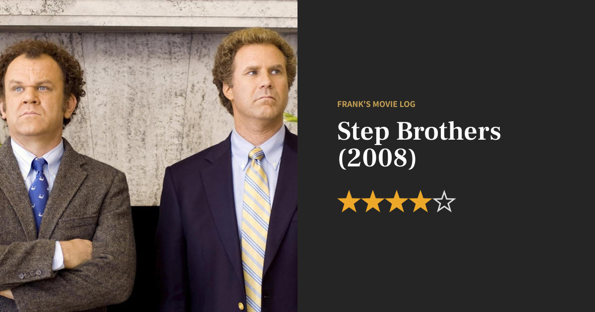 Step Brothers movie review (2008) - Frank's Book Log