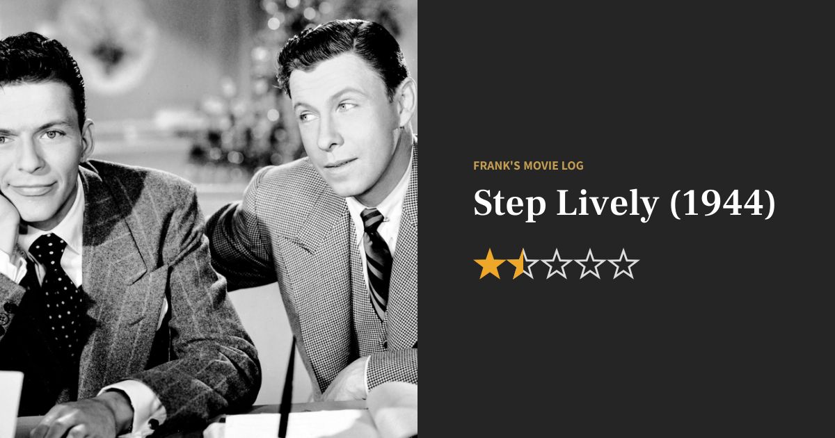 Step Lively movie review (1944) - Frank's Movie Log