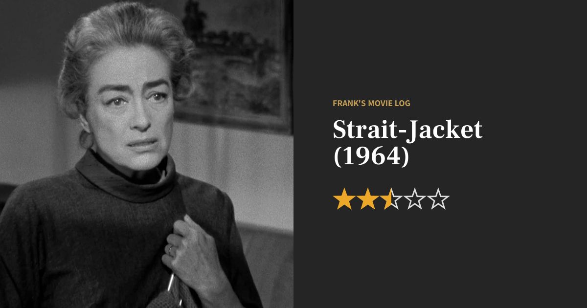 Strait-Jacket movie review (1964) - Frank's Movie Log