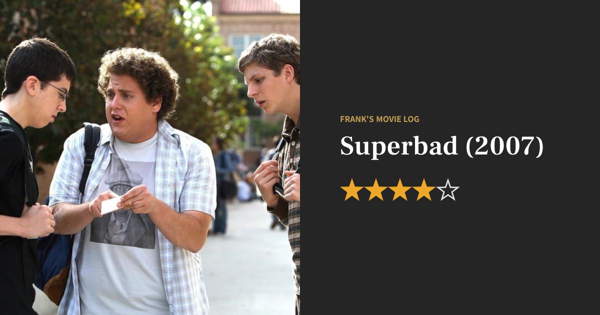 Superbad movie review & summary (2007) - Frank's Movie Log