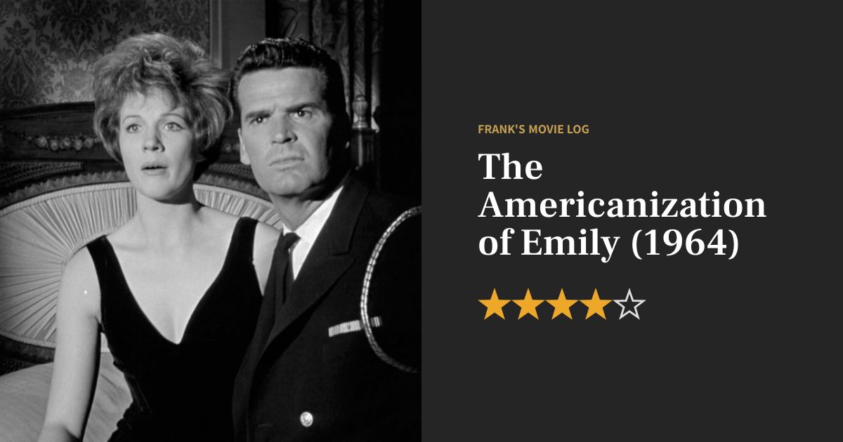 The Americanization of Emily movie review (1964) - Frank's Movie Log
