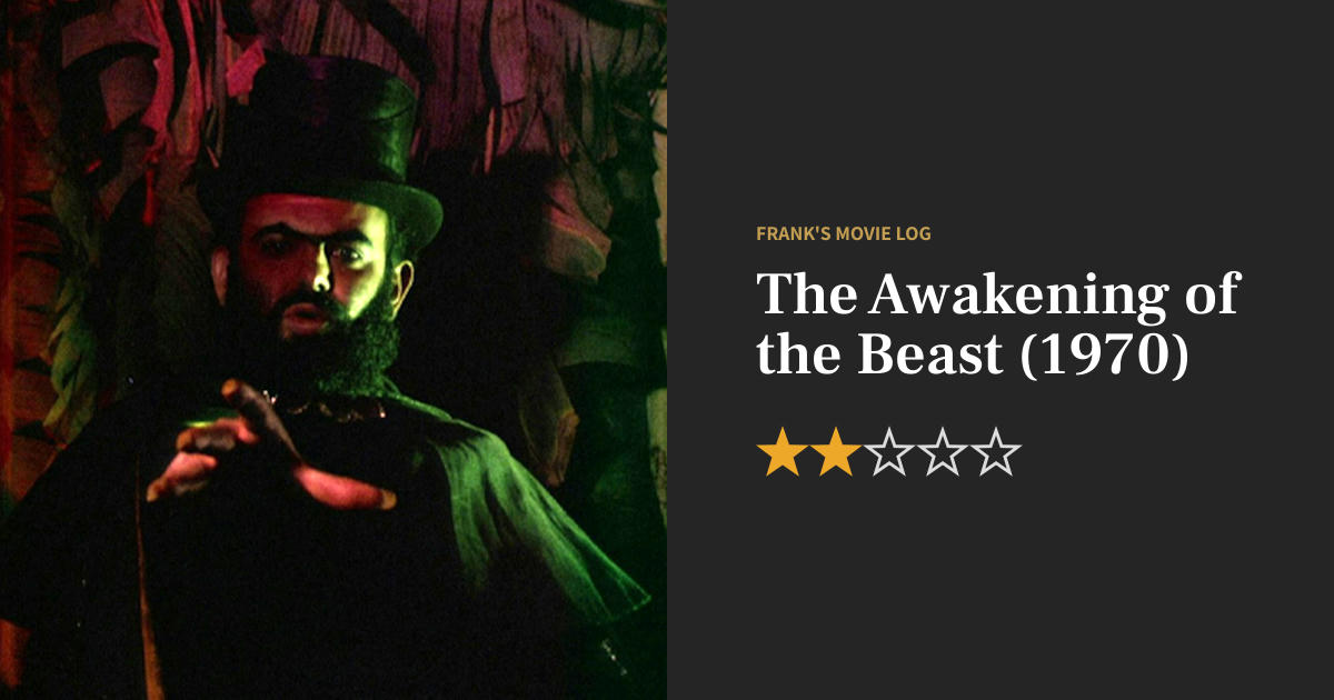 The Awakening of the Beast movie review (1970) - Frank's Movie Log