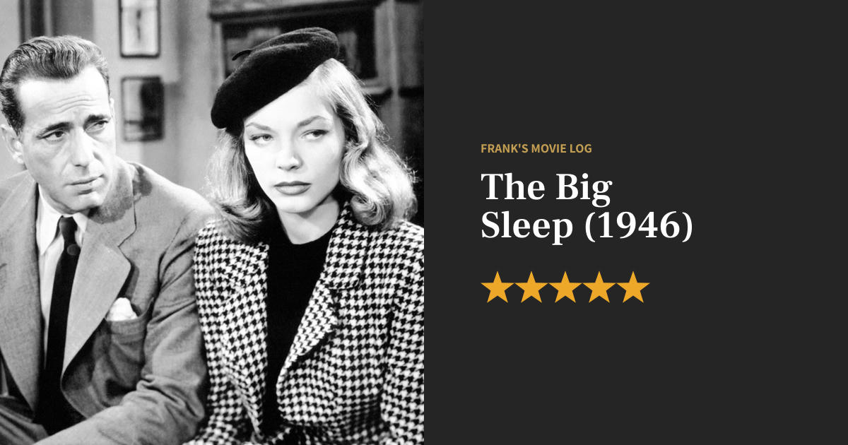 The Big Sleep movie review (1946) - Frank's Movie Log