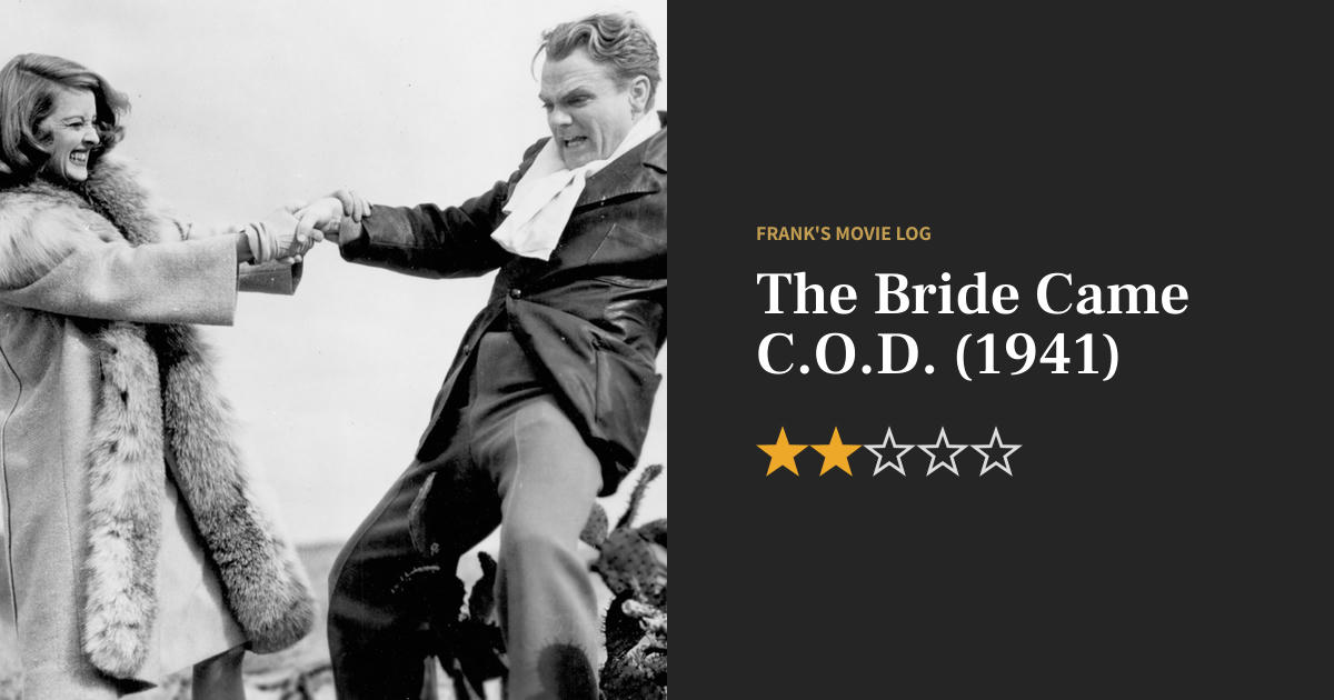 The Bride Came C.O.D. movie review (1941) - Frank's Book Log