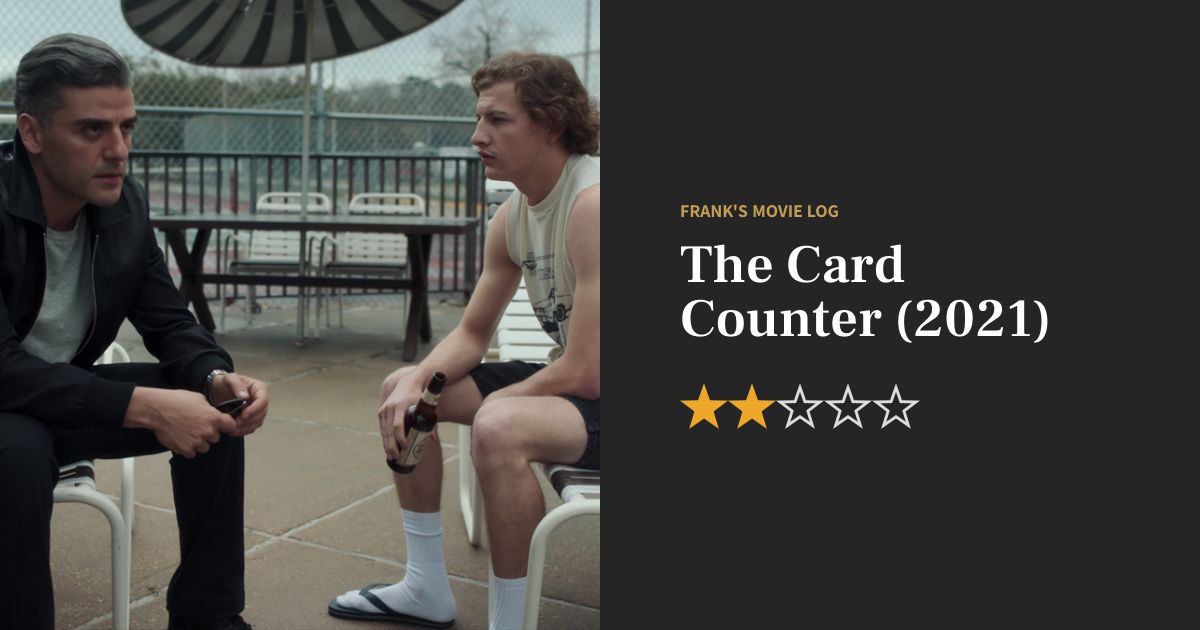 The Card Counter movie review (2021) - Frank's Movie Log