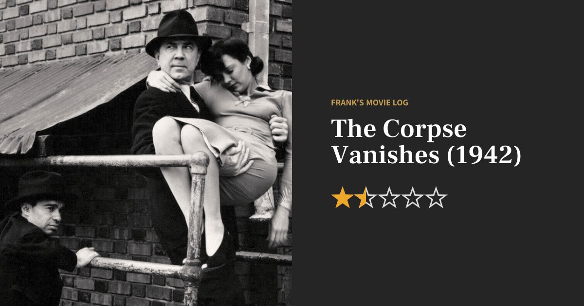 The Corpse Vanishes movie review (1942) - Frank's Movie Log