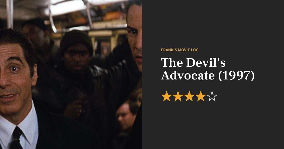 The Devil's Advocate movie review (1997) - Frank's Movie Log