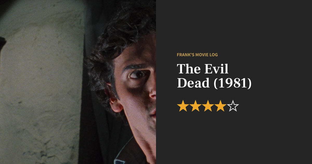 The Evil Dead movie review (1981) - Frank's Book Log