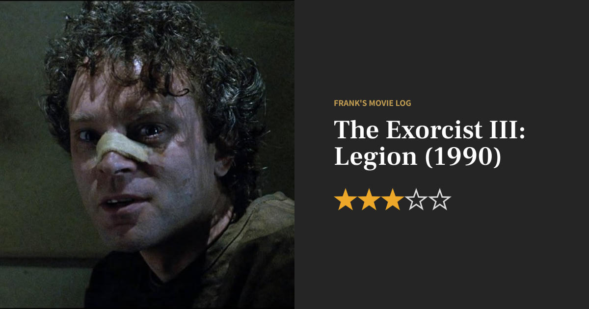 The Exorcist III: Legion movie review (1990) - Frank's Movie Log