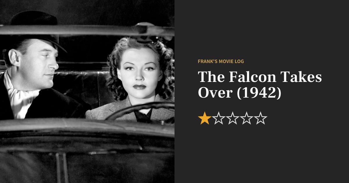 The Falcon Takes Over movie review (1942) - Frank's Movie Log