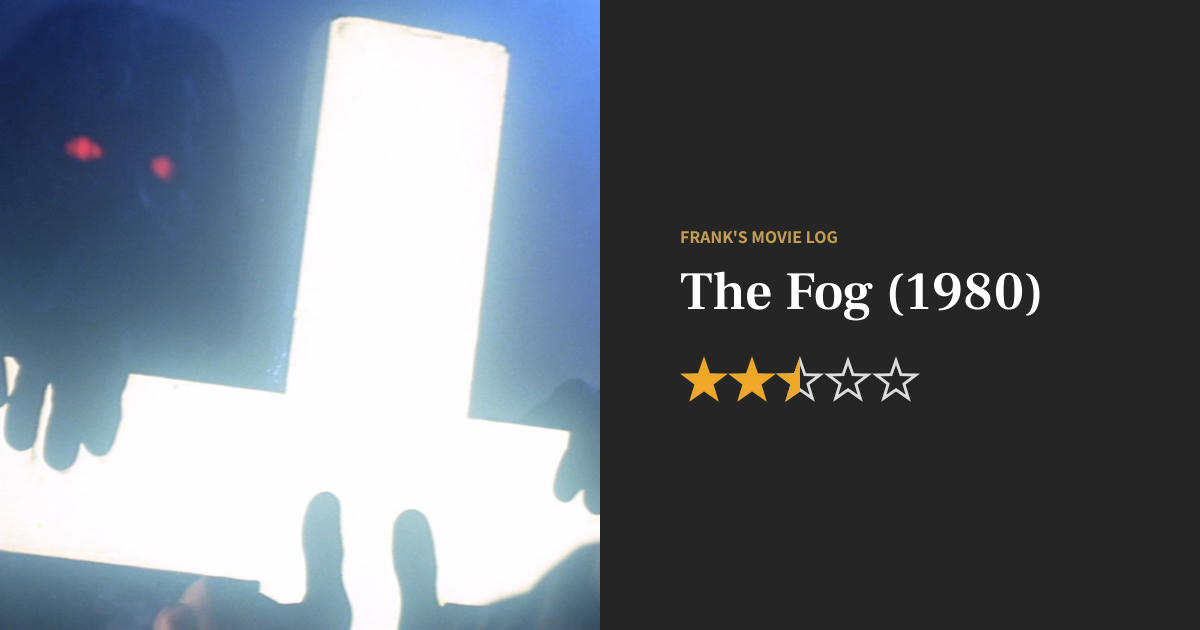 The Fog movie review & summary (1980) - Frank's Movie Log