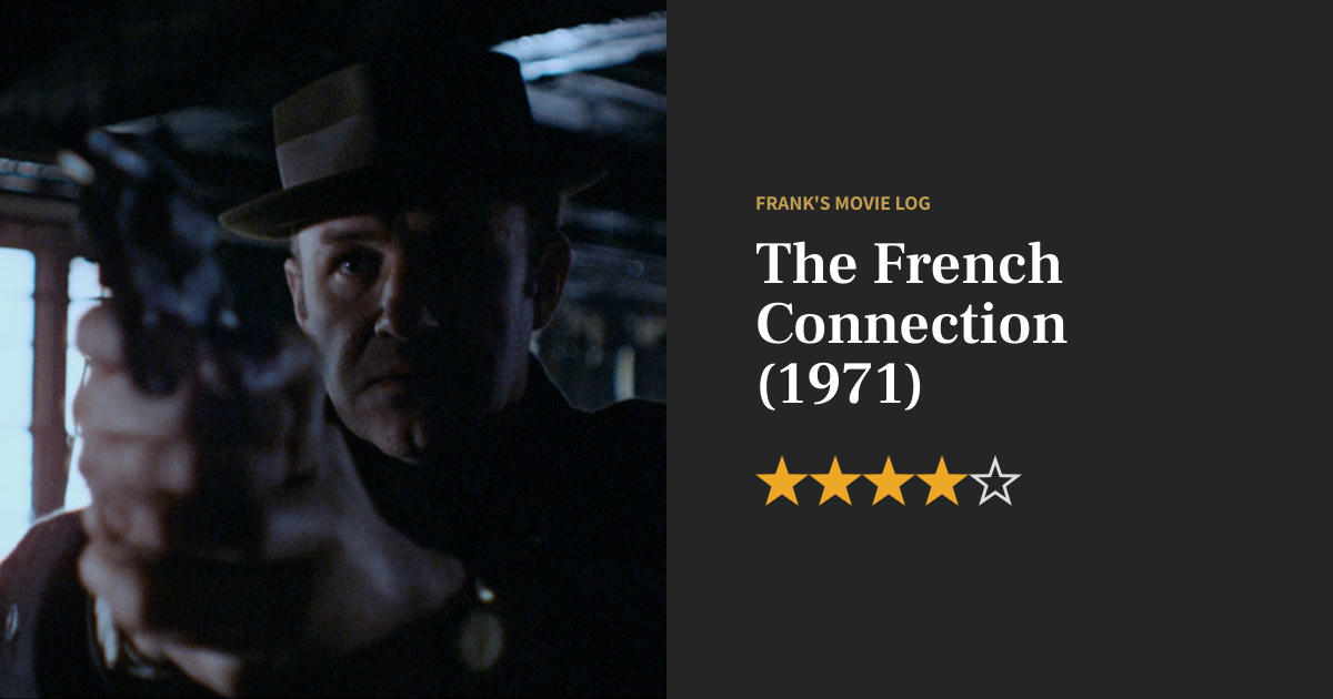 The French Connection movie review (1971) - Frank's Movie Log