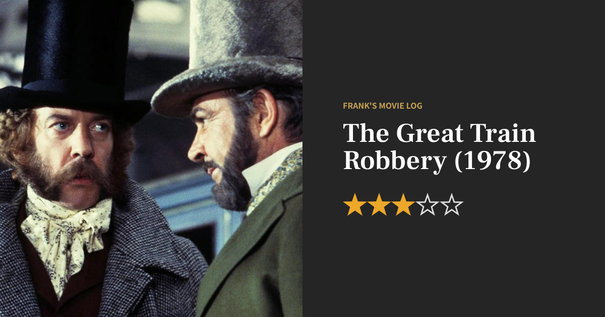 The Great Train Robbery movie review (1978) - Frank's Book Log