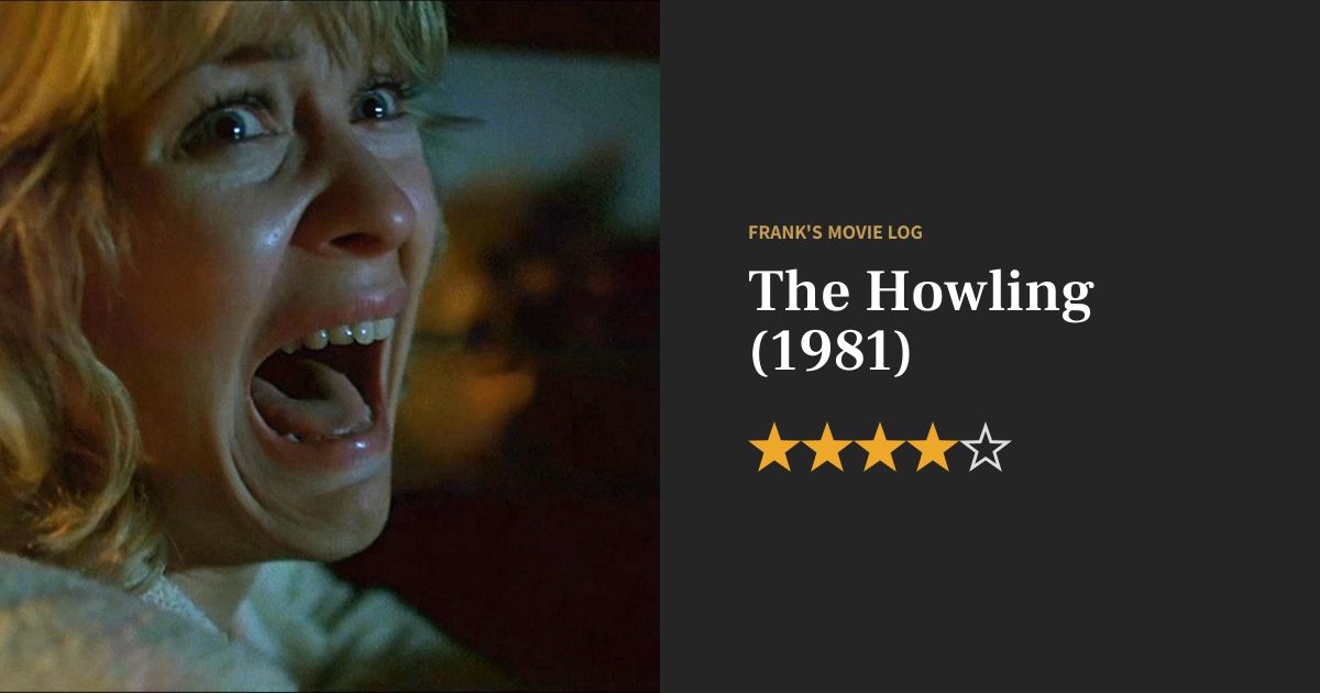 The Howling (1981) movie review - Frank's Movie Log