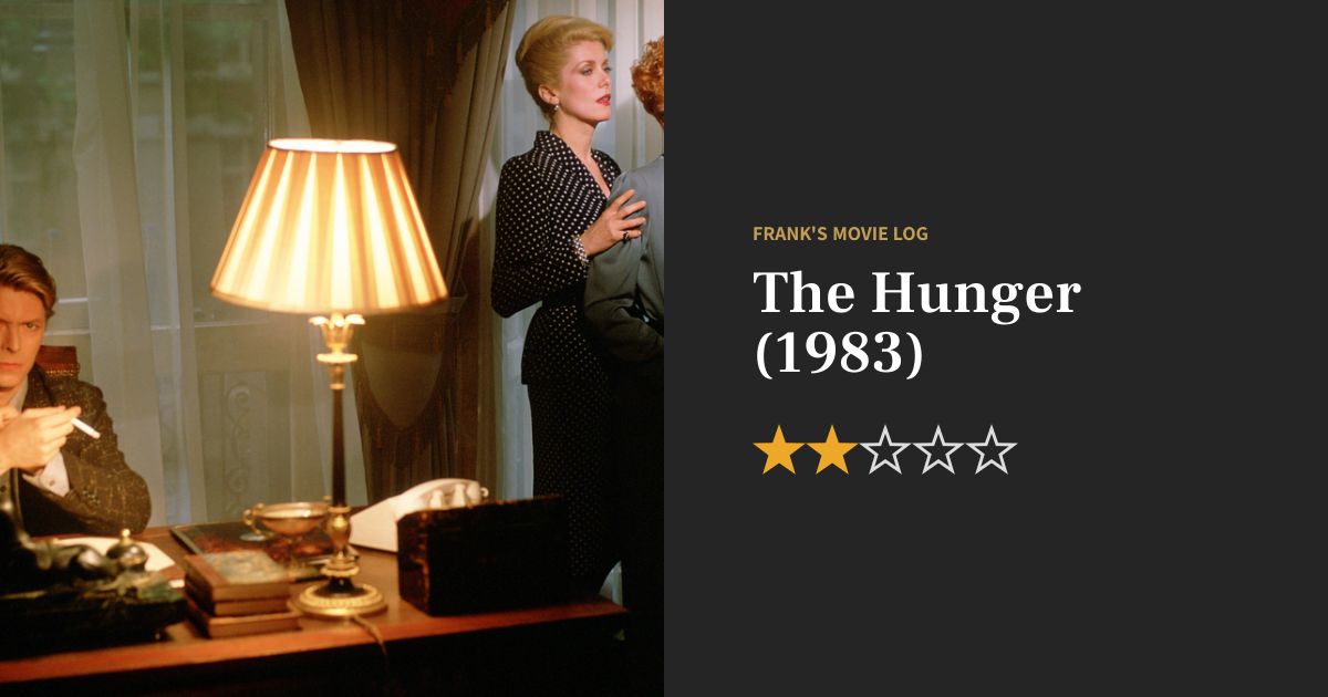 The Hunger movie review & summary (1983) - Frank's Movie Log