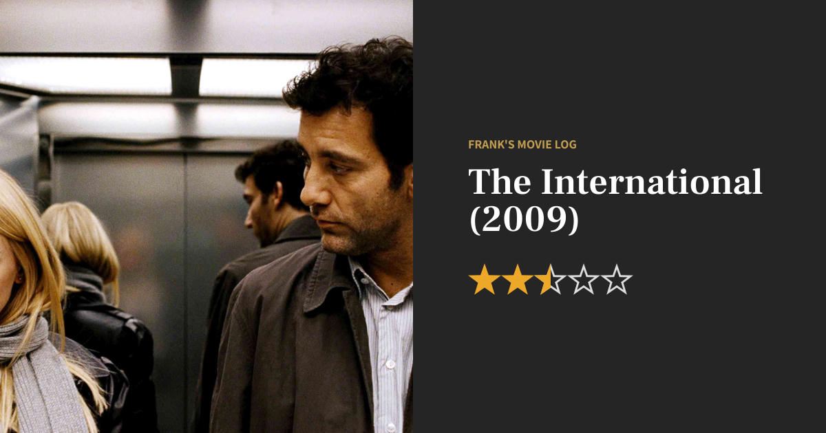 The International movie review (2009) - Frank's Movie Log