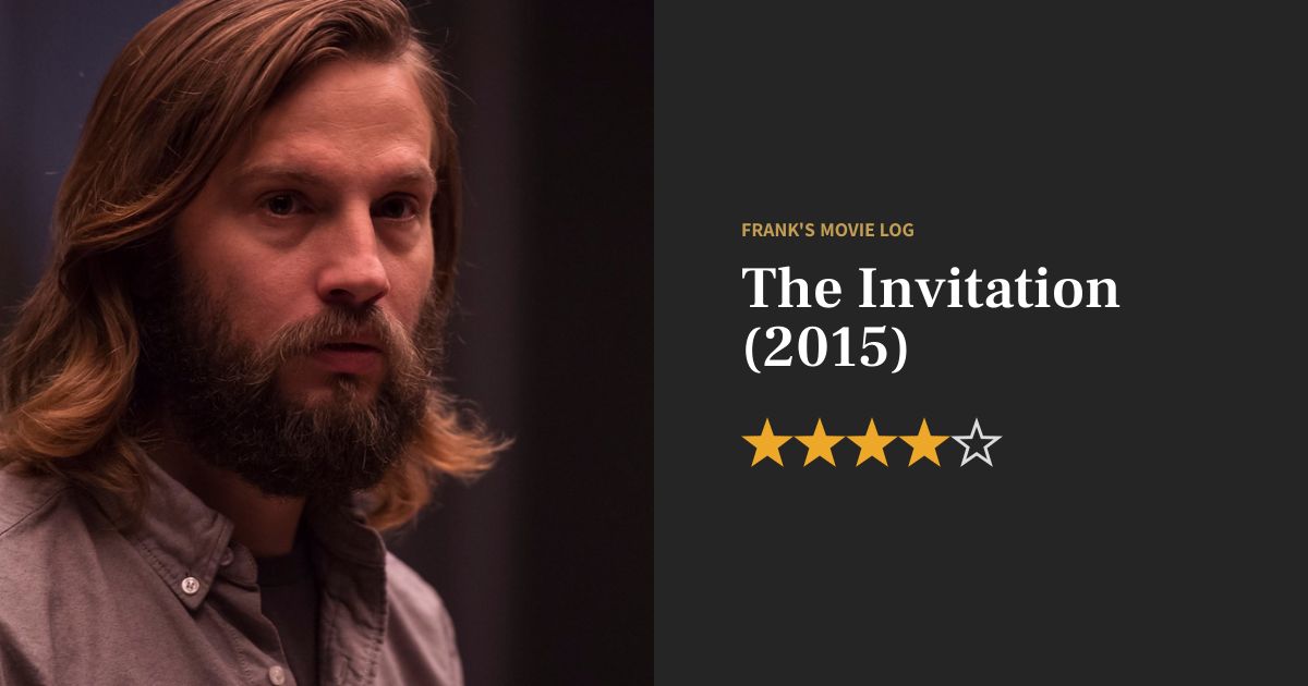 The Invitation movie review (2015) - Frank's Movie Log
