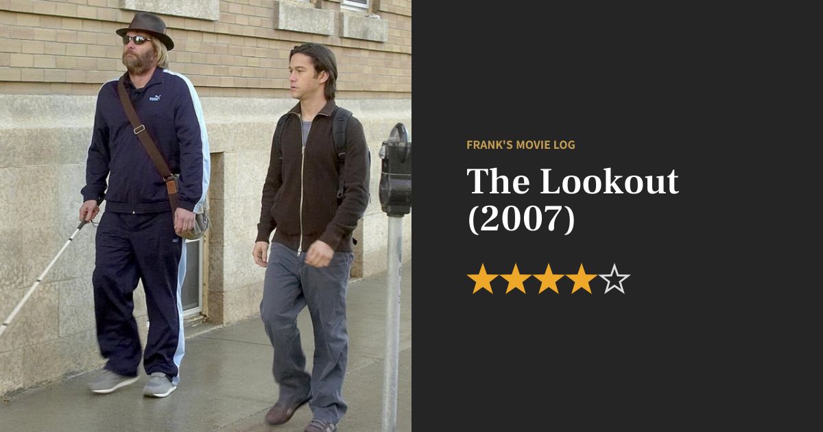 The Lookout (2007) movie review - Frank's Movie Log